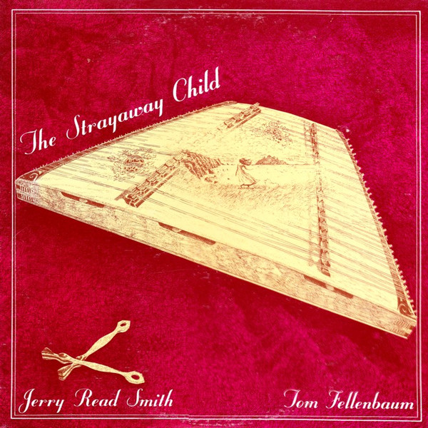 Jerry Read Smith & Tom Fellenbaum – The Strayaway Child | The Skeptical ...